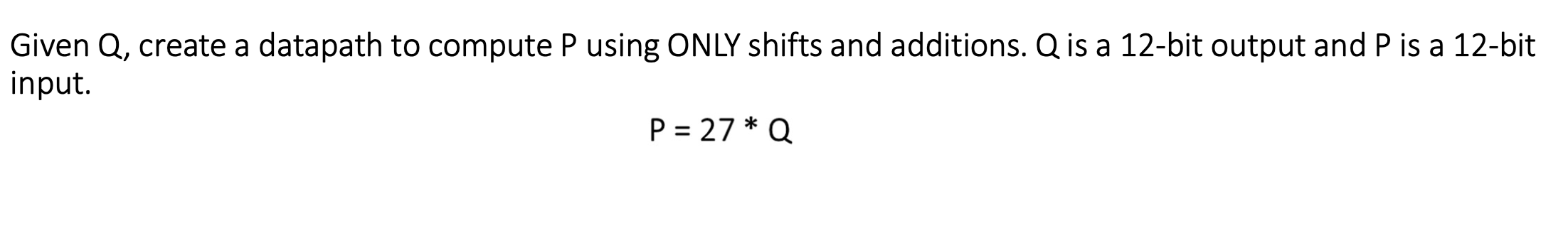 Solved Please show all work. Given Q, ﻿create a datapath to | Chegg.com