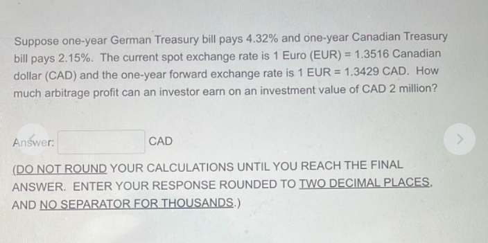 Solved Suppose one-year German Treasury bill pays 4.32% and | Chegg.com