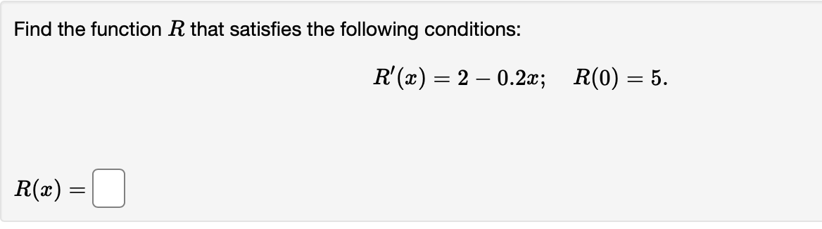 Solved Find the function R that satisfies the following | Chegg.com