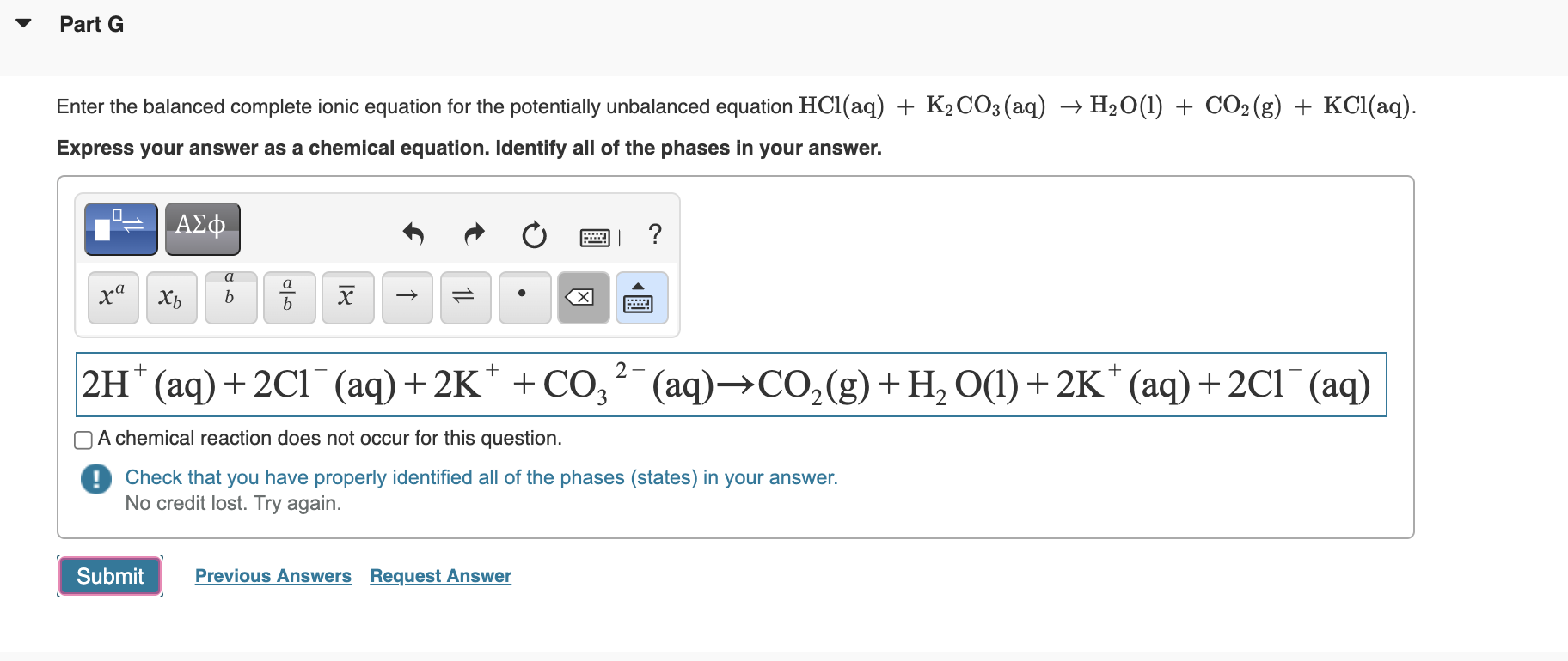 Solved Part G Enter the balanced complete ionic equation for | Chegg.com