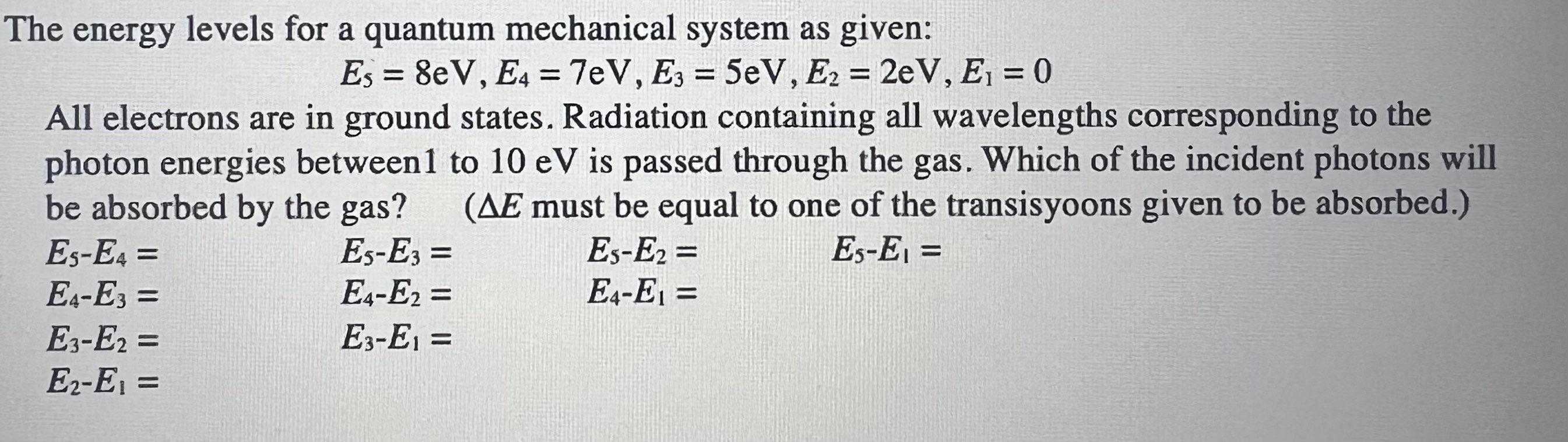 Solved The energy levels for a quantum mechanical system as | Chegg.com