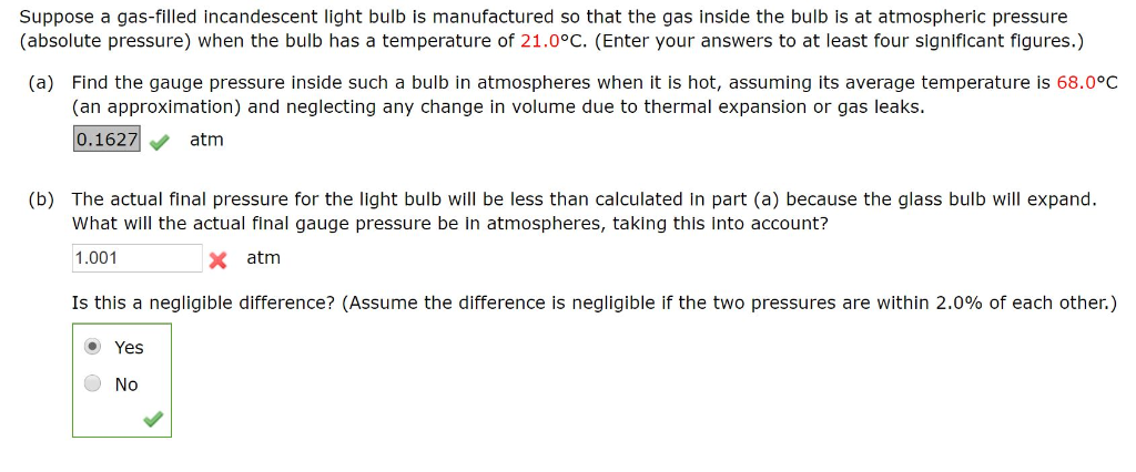 Solved Suppose a gas-filled incandescent light bulb is | Chegg.com