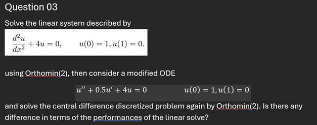 Solved Question 03Solve the linear system described | Chegg.com