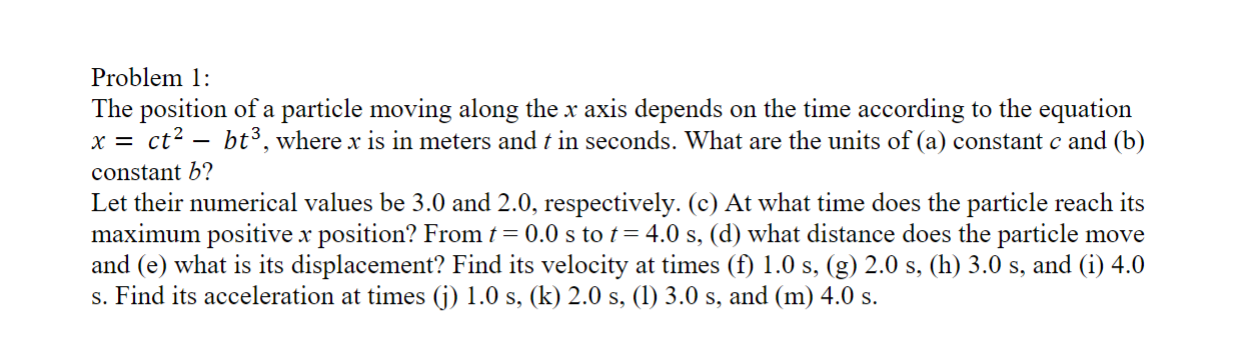 Solved Problem 1: The position of a particle moving along | Chegg.com