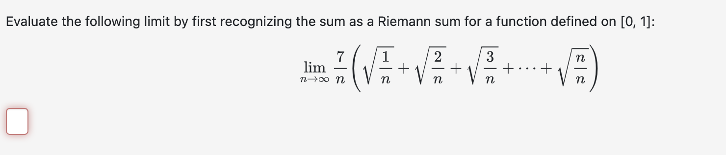 Solved Evaluate the following limit by first recognizing the | Chegg.com