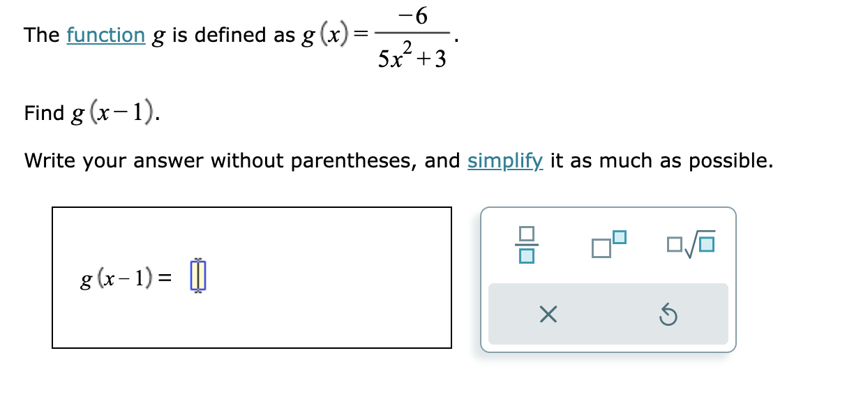 Solved The function g is defined as g(x)=5x2+3−6. Find | Chegg.com