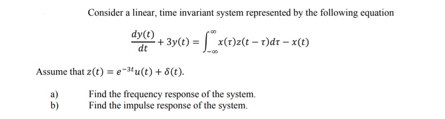 Solved Consider a linear, time invariant system represented | Chegg.com