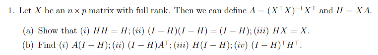 Solved 1. Let X be an nxp matrix with full rank. Then we can | Chegg.com