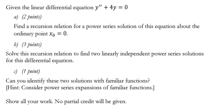 Solved Given the linear differential equation y′′+4y=0 a) ( | Chegg.com