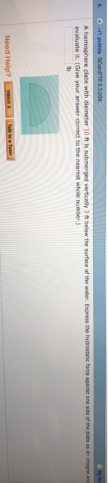 Solved A hemisphere plate with diameter 10 ft is submerged | Chegg.com