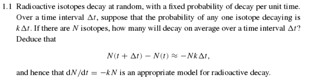 Solved 1.1 Radioactive isotopes decay at random, with a | Chegg.com