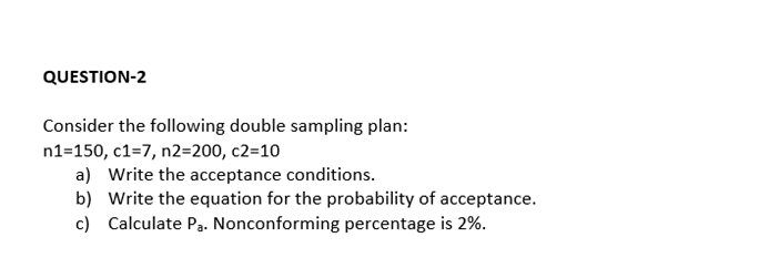 Solved Consider The Following Double Sampling Plan