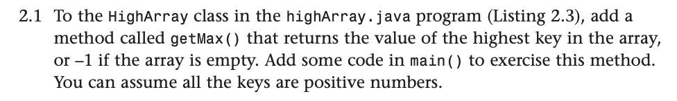 Solved 2.1 To the HighArray class in the highArray. java | Chegg.com