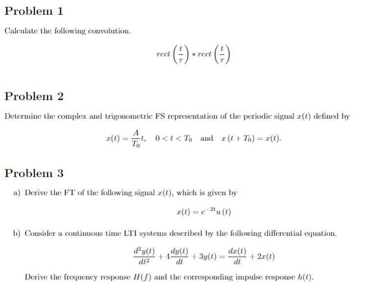 Solved Problem 1 Calculate the following convolution. rect | Chegg.com