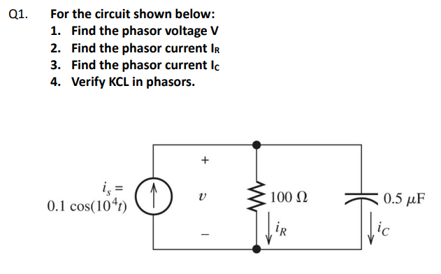 Solved Q1. ﻿For the circuit shown below:Find the phasor | Chegg.com