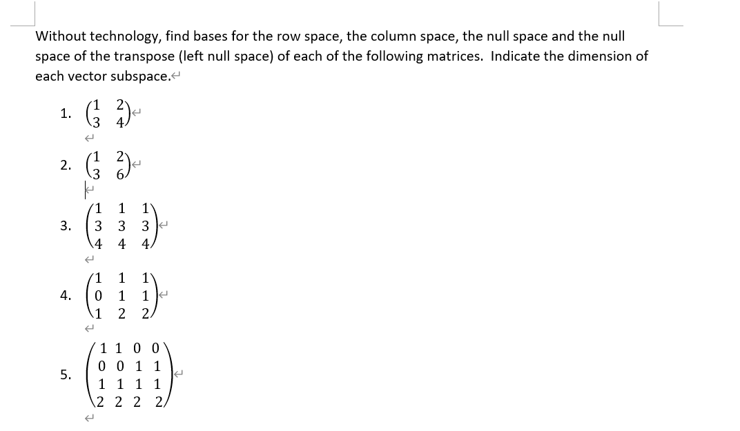 Solved Without technology, find bases for the row space, the | Chegg.com