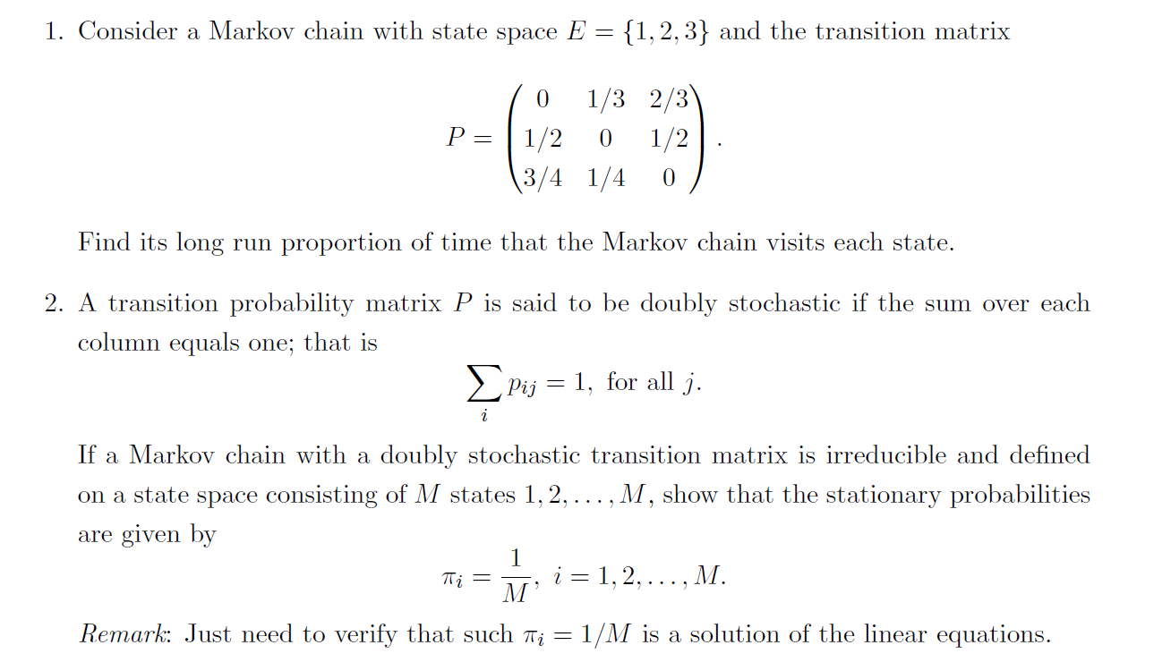 Solved 1. Consider a Markov chain with state space E = {1, | Chegg.com