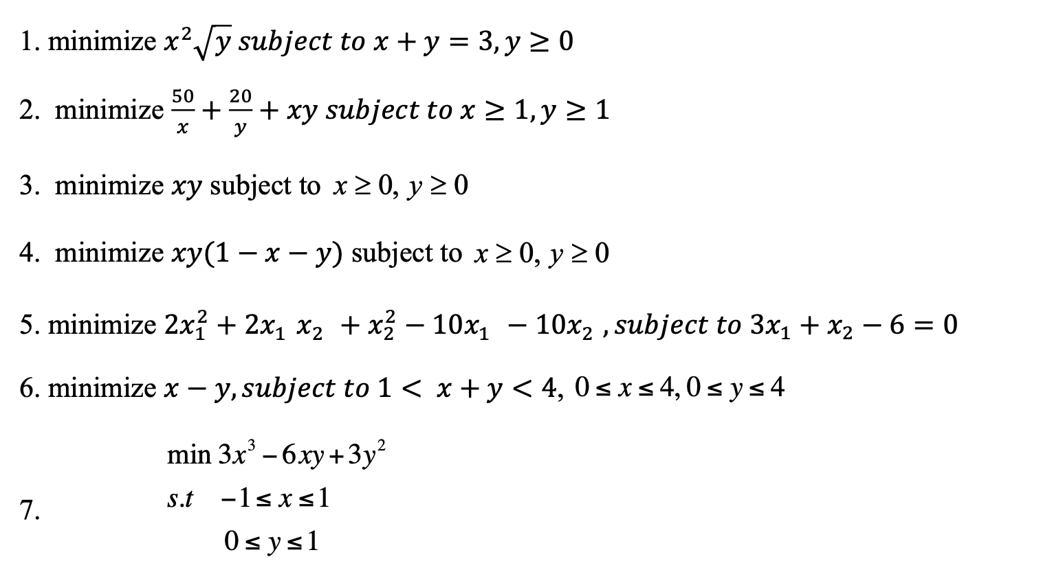 Solved 1. minimize x2y subject to x+y=3,y≥0 2. | Chegg.com