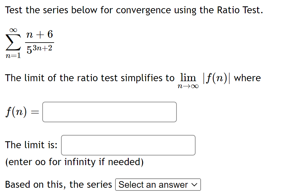 Solved Test the series below for convergence using the Ratio | Chegg.com