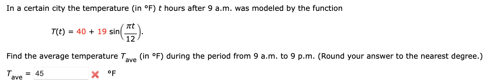 Solved In a certain city the temperature (in °F ) t ﻿hours | Chegg.com