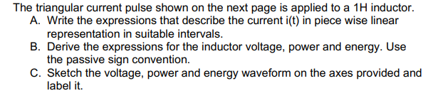 Solved The triangular current pulse shown on the next page | Chegg.com