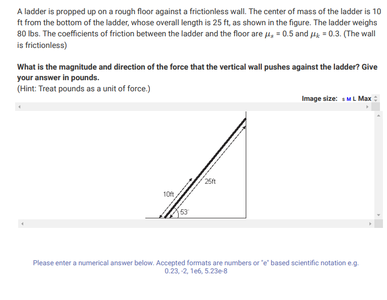Solved A ladder is propped up on a rough floor against a | Chegg.com