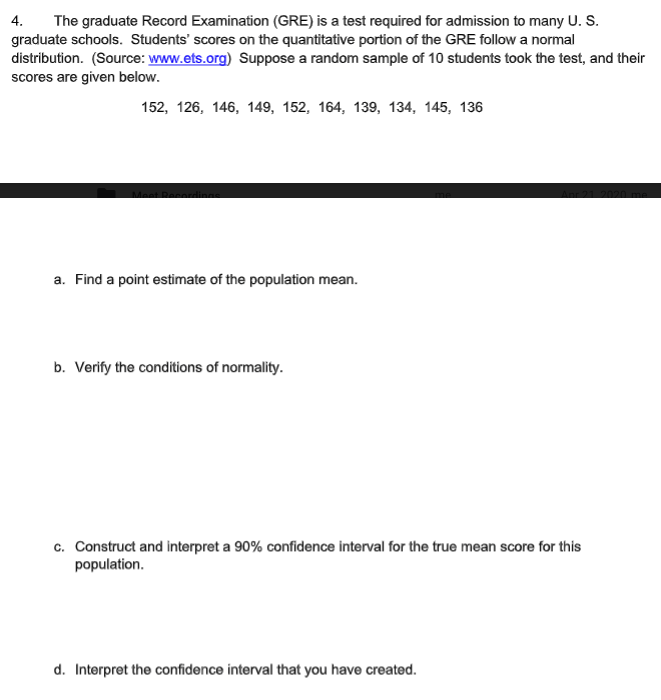Solved 4. The graduate Record Examination (GRE) is a test | Chegg.com