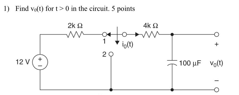 Solved 1) Find v0(t) for t>0 in the circuit. 5 points | Chegg.com