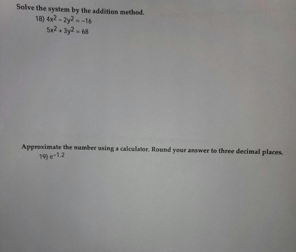 Solved Solve the system by the addition method. 18) | Chegg.com