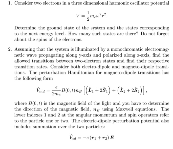 Solved 1. Consider two electrons in a three dimensional | Chegg.com