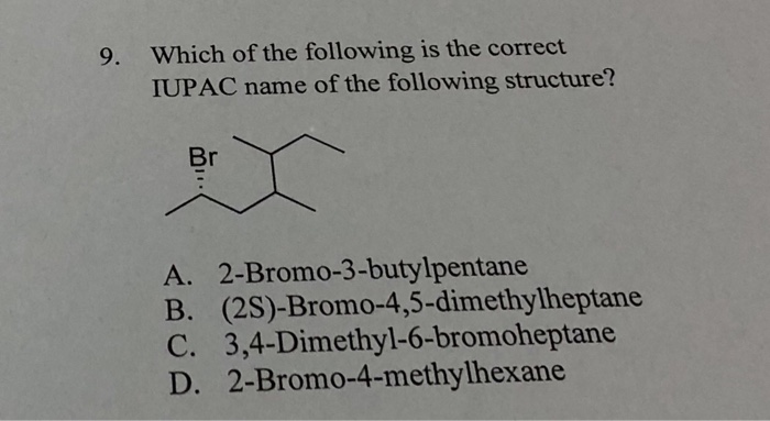 Solved Which of the following is the correct IUPAC name of | Chegg.com