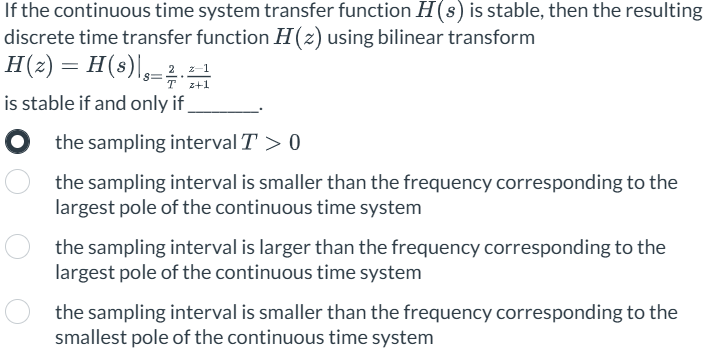 Solved If ﻿the continuous time system transfer function | Chegg.com