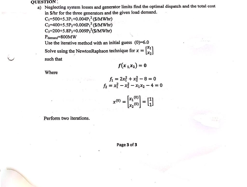 Solved a) Neglecting system losses and generator limits find | Chegg.com