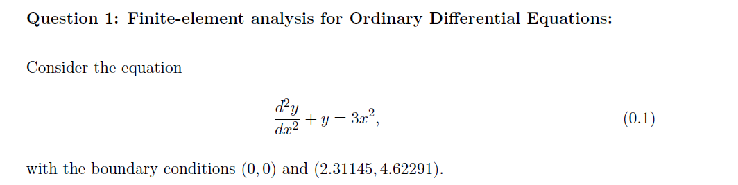Solved Question 1: Finite-element analysis for Ordinary | Chegg.com