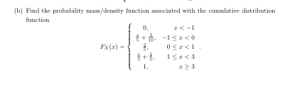 Solved (b) Find the probability mass/density function | Chegg.com