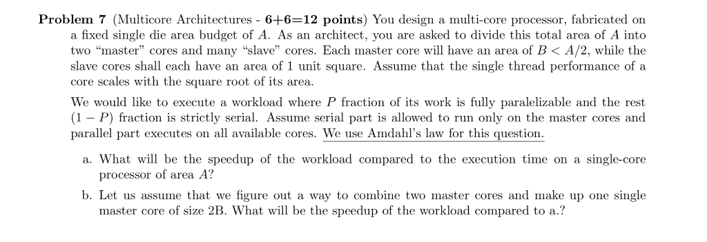 Problem 7 (Multicore Architectures 6+6-12 points) You | Chegg.com
