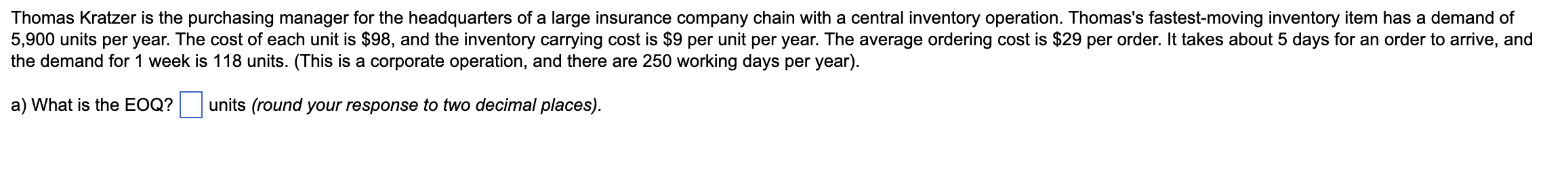 Solved Thomas Kratzer is the purchasing manager for the | Chegg.com