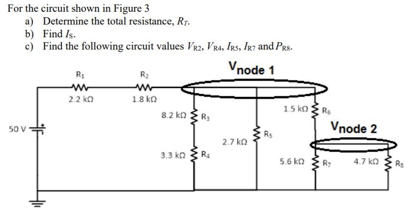 Solved For the circuit shown in Figure 3 a) Determine the | Chegg.com