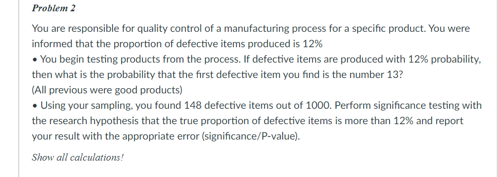 Solved Problem 2 You are responsible for quality control of | Chegg.com