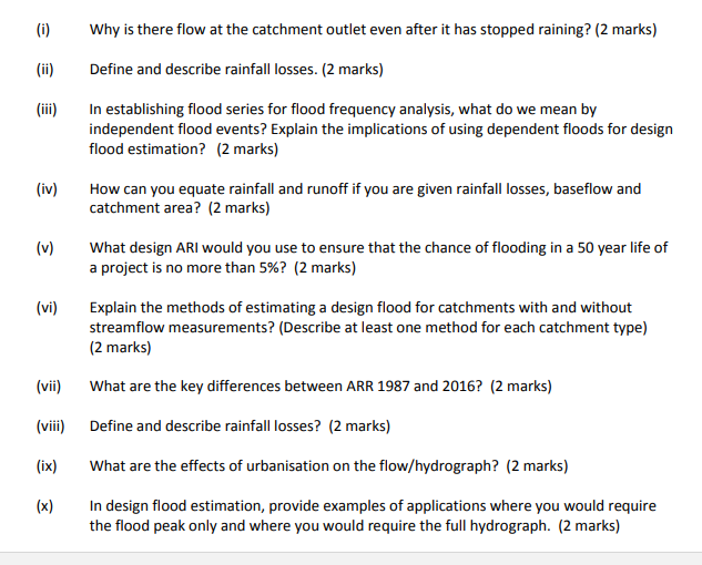 Solved (i) Why is there flow at the catchment outlet even | Chegg.com