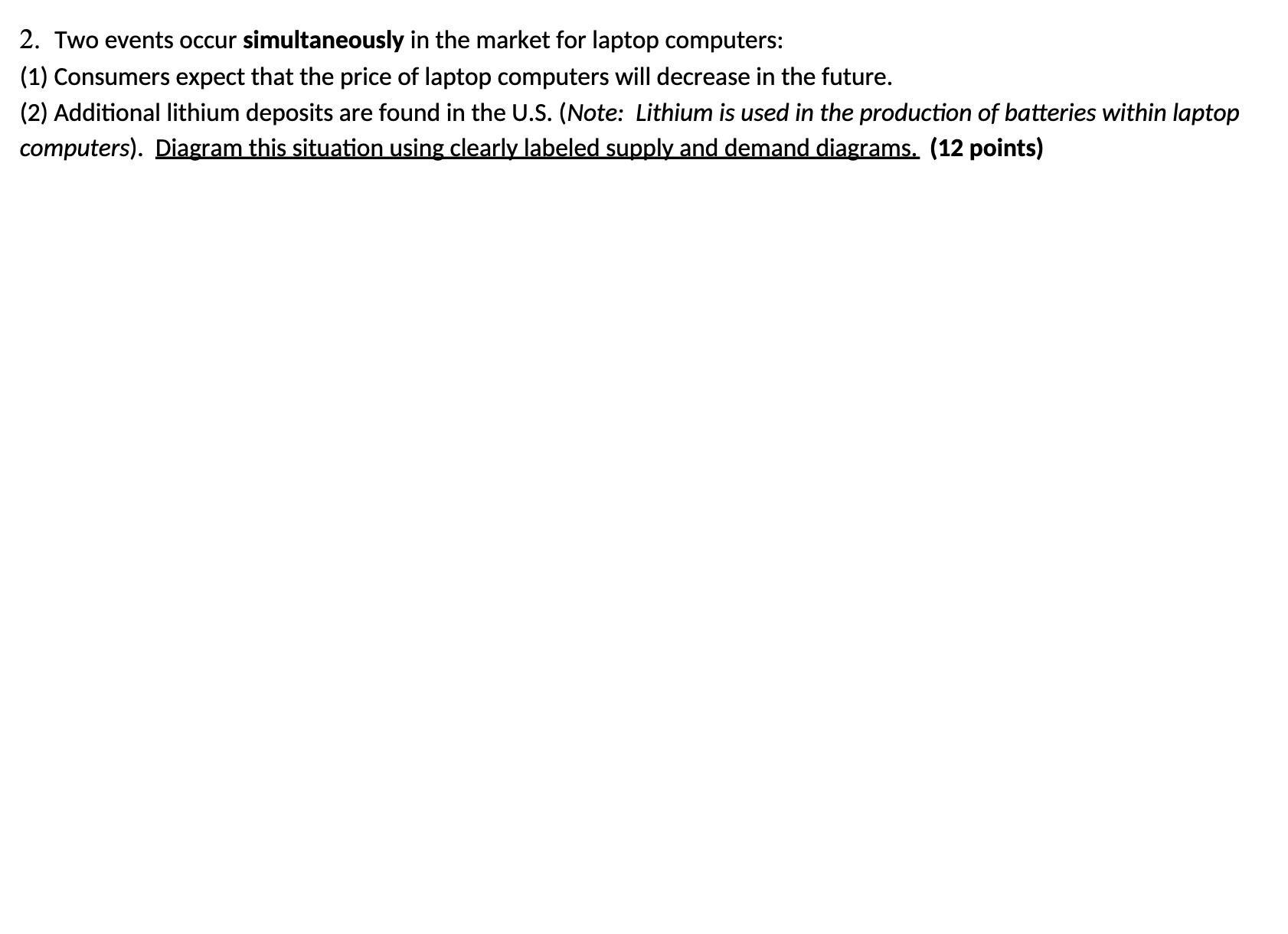 Solved 2. Two events occur simultaneously in the market for | Chegg.com