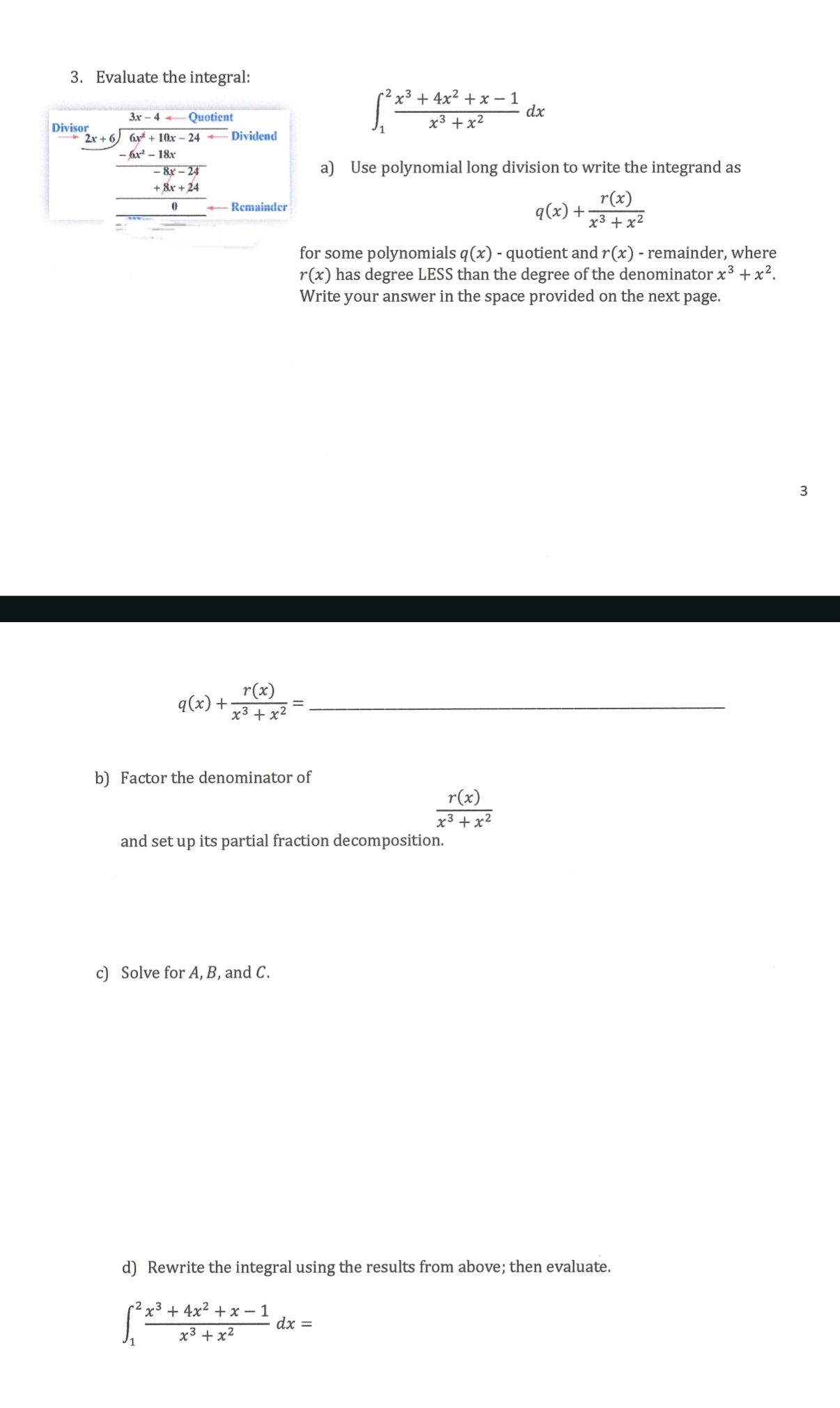 Solved Evaluate the integral:∫12x3+4x2+x-1x3+x2dxa) ﻿Use | Chegg.com