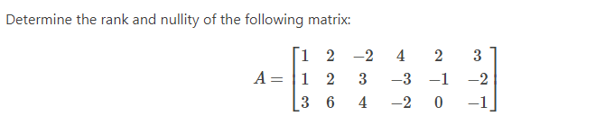 Solved Determine the rank and nullity of the following | Chegg.com
