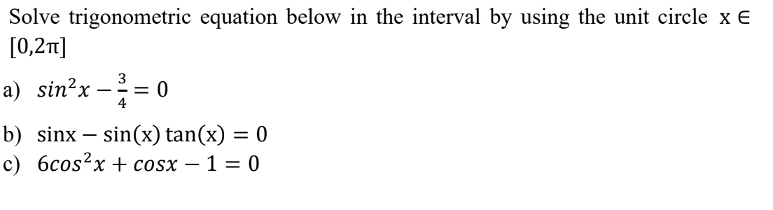 Solved 3 Solve trigonometric equation below in the interval | Chegg.com