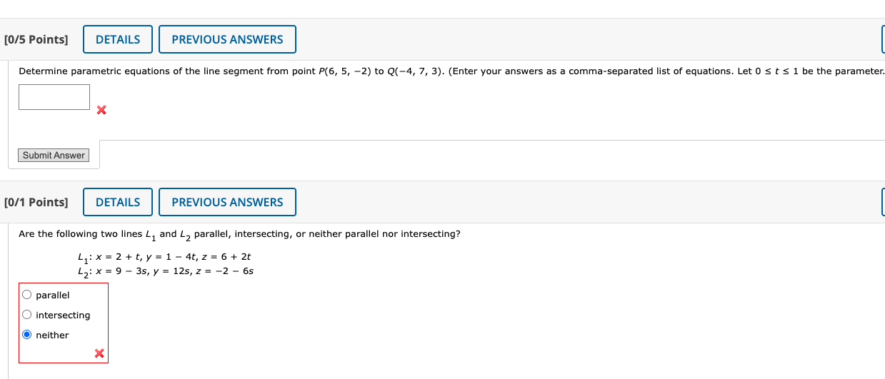 Solved [0/1 Points] Are the following two lines L1 and L2 | Chegg.com