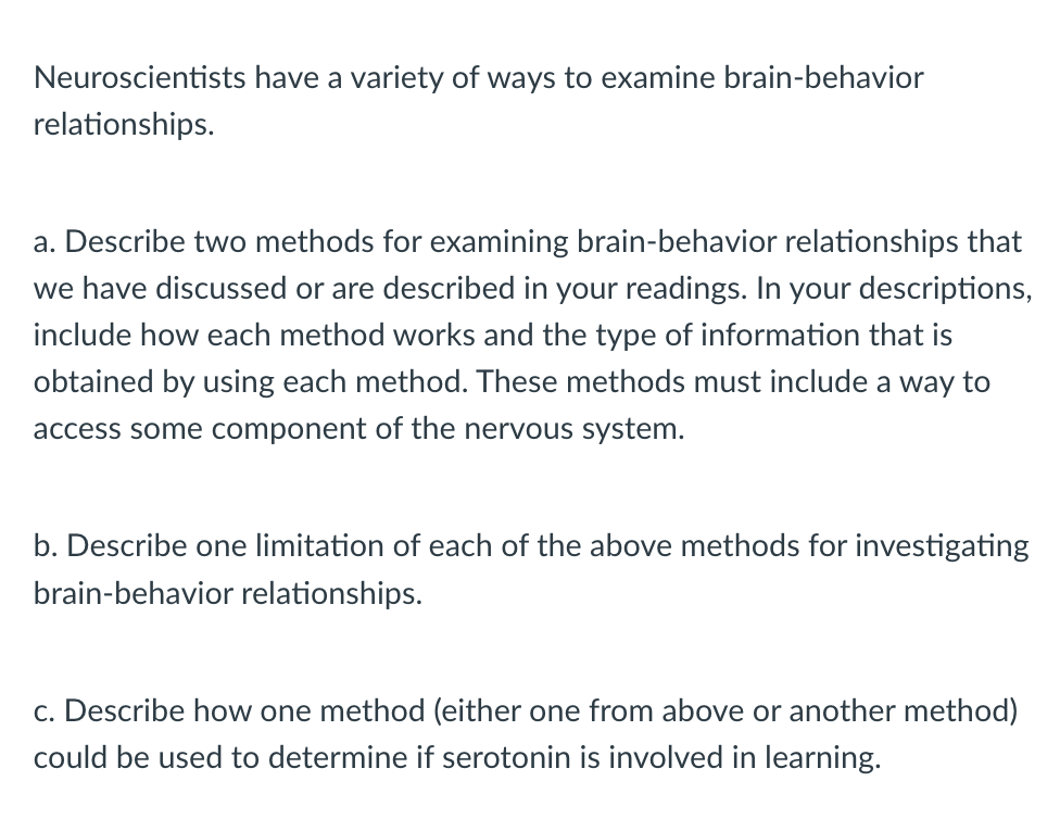 Solved Neuroscientists have a variety of ways to examine | Chegg.com