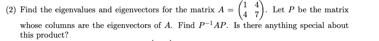 Solved (44) (2) Find the eigenvalues and eigenvectors for | Chegg.com