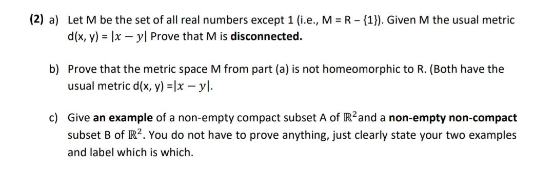 Solved (2) a) Let M be the set of all real numbers except 1 | Chegg.com