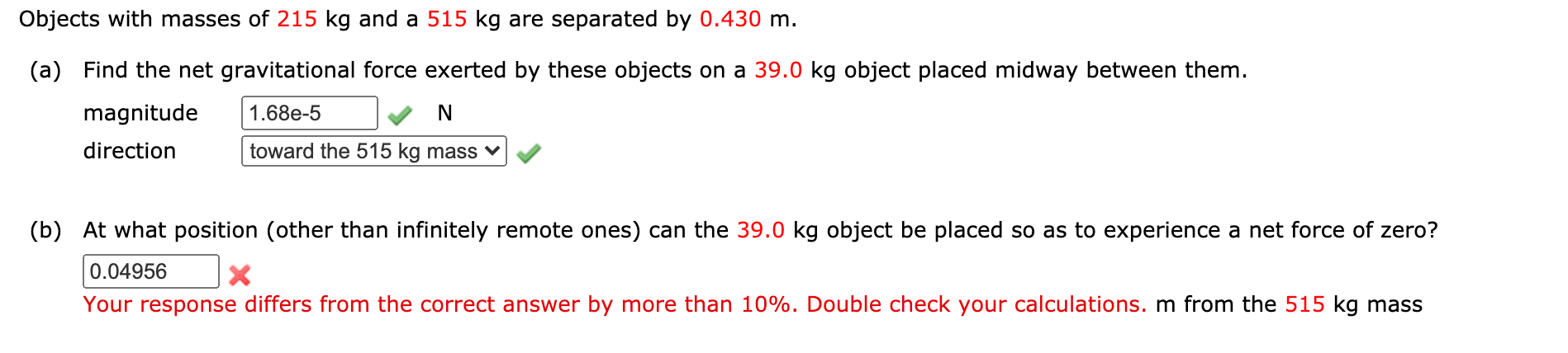 Solved Objects with masses of 215 kg and a 515 kg are | Chegg.com