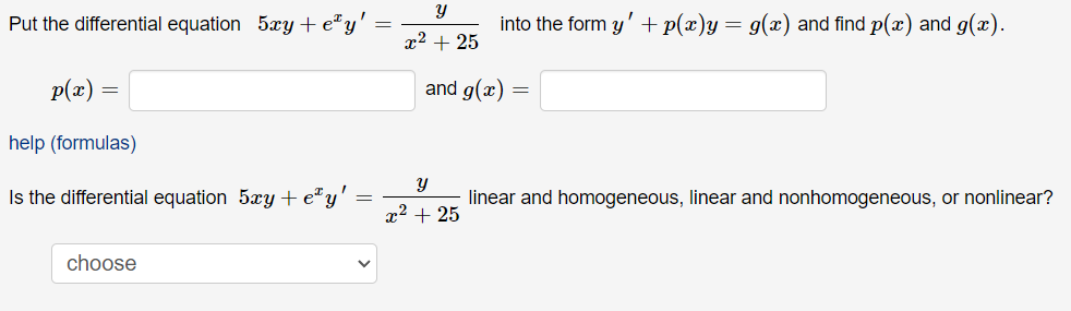 Solved Put the differential equation 5xy+exy′=x2+25y into | Chegg.com